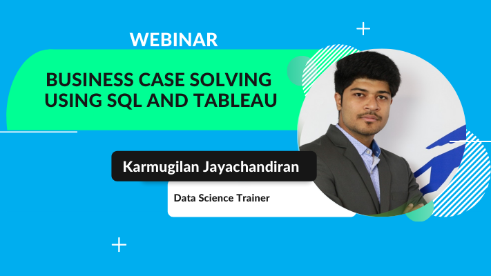 Business case solving using SQL and Tableau |Free Online Materclasses ...
